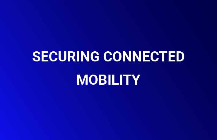 Securing Connected Mobility: the First European Cybersecurity Working ... Securing Connected Mobility: the First European Cybersecurity Working ...